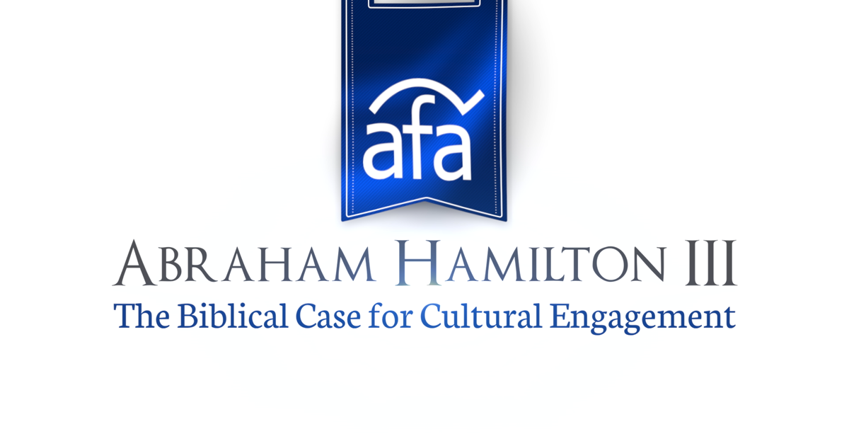 AFA Stream - The Biblical Case for Cultural Engagement